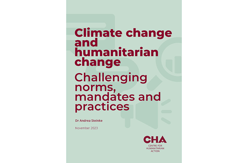 Climate Change and Humanitarian Change - Centre for Humanitarian Action